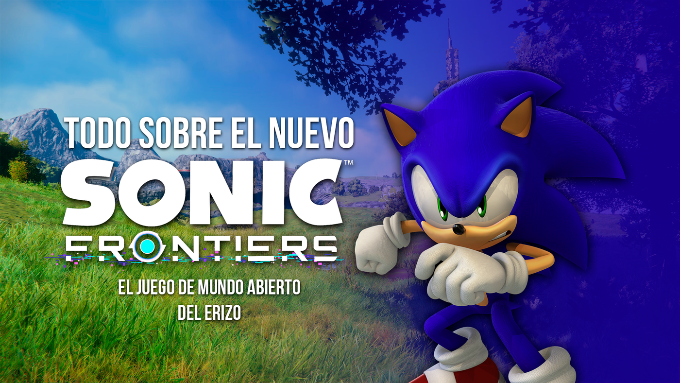 Nuevo trailer muestra más de SONIC FRONTIERS